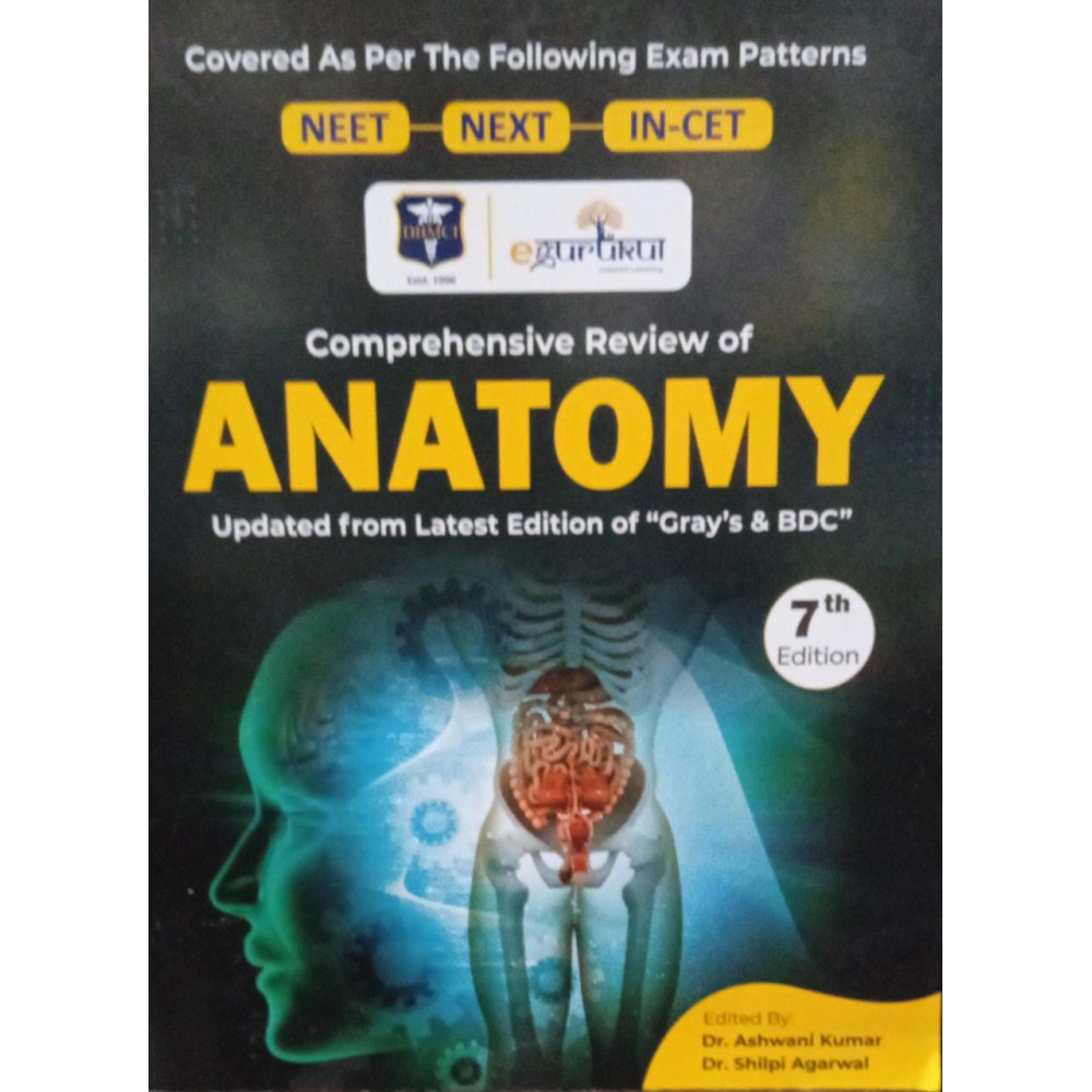 Comprehensive Review of Anatomy 7th Edition by Dr. Ashwani Kumar